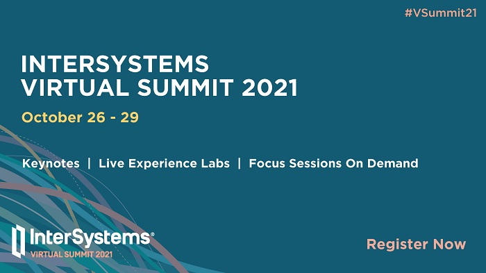 InterSystems Shares Vision for “Innovations in Data” at Virtual Summit 2021